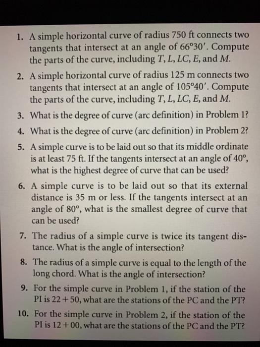 Solved 1. A simple horizontal curve of radius 750 ft | Chegg.com