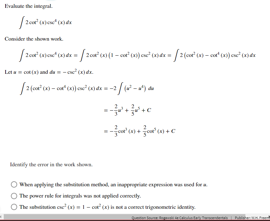 Solved Evaluate the integral.∫﻿﻿2cot2(x)csc4(x)dxConsider | Chegg.com