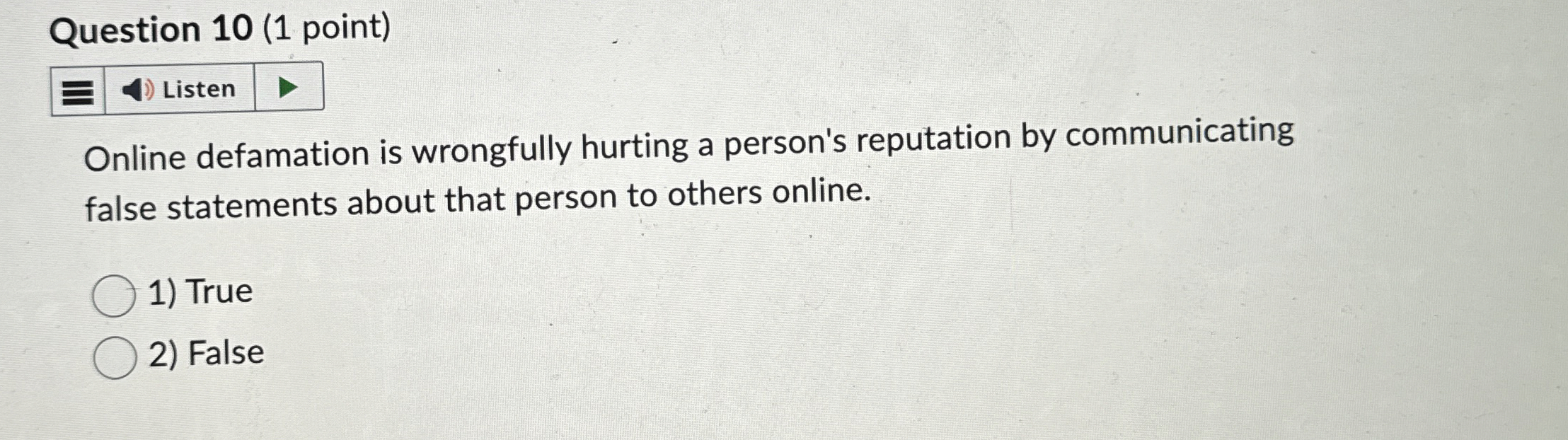 Solved Question 10 (1 ﻿point)!Online defamation is | Chegg.com