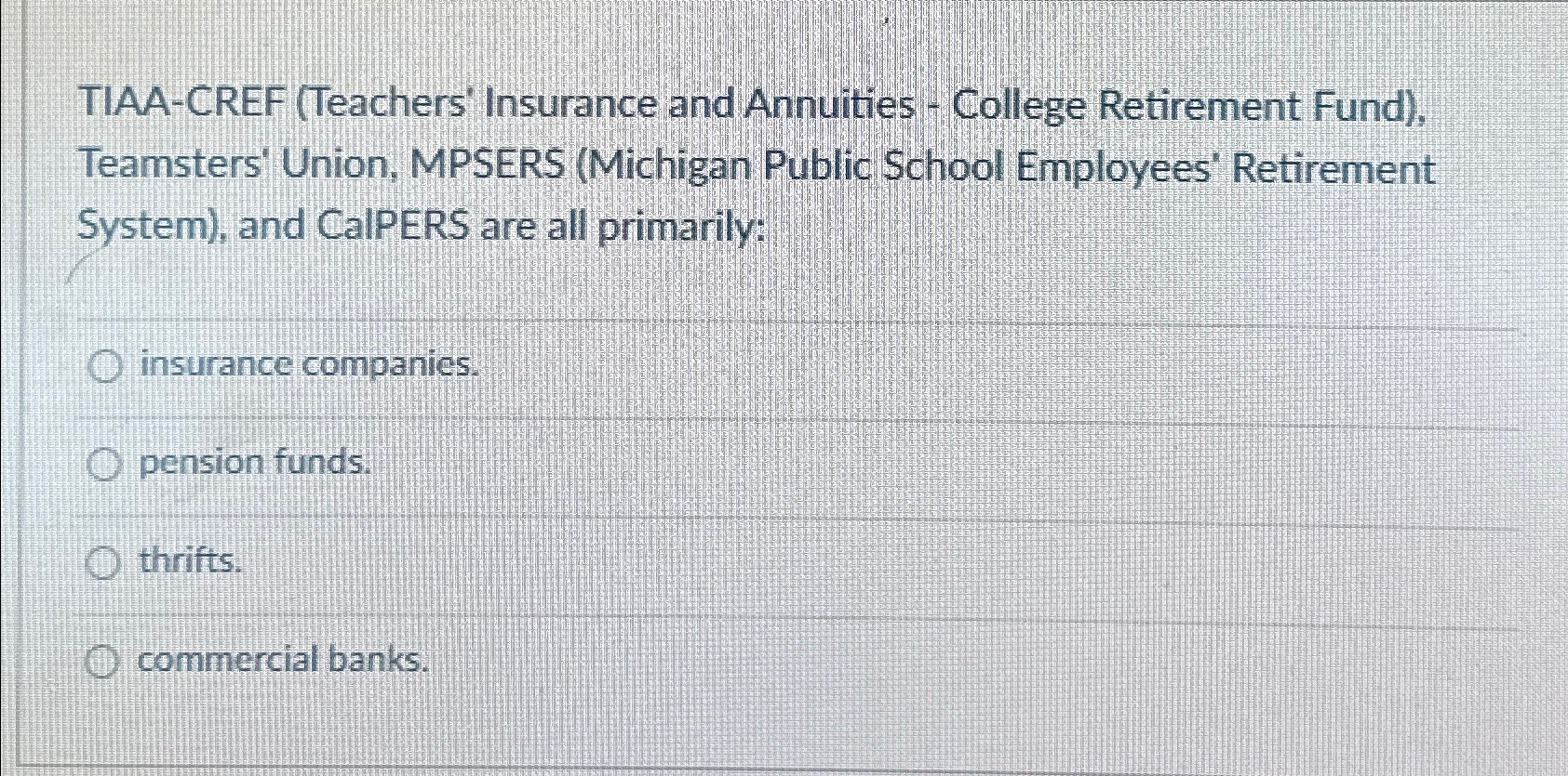 Solved TIAA-CREF (Teachers' ﻿Insurance and Annuities - | Chegg.com