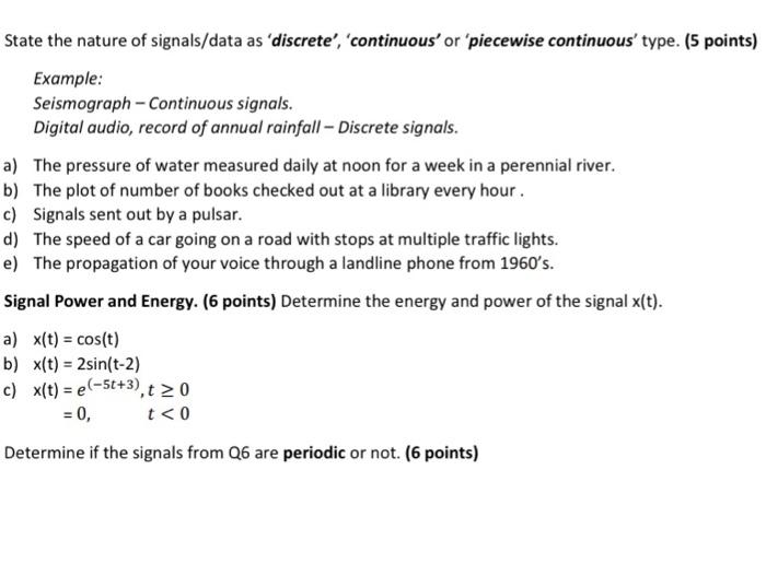 Solved State the nature of signals/data as 'discrete', | Chegg.com
