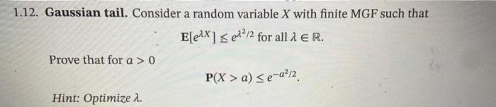 Solved 1.12. Gaussian tail. Consider a random variable X | Chegg.com