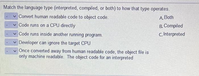 Solved Match the language type (interpreted, compiled, or | Chegg.com