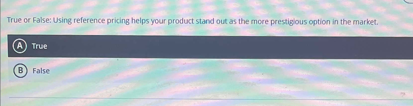 Solved True or False: Using reference pricing helps your | Chegg.com