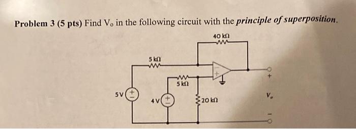 Solved Problem 3 (5 pts) Find V0 in the following circuit | Chegg.com