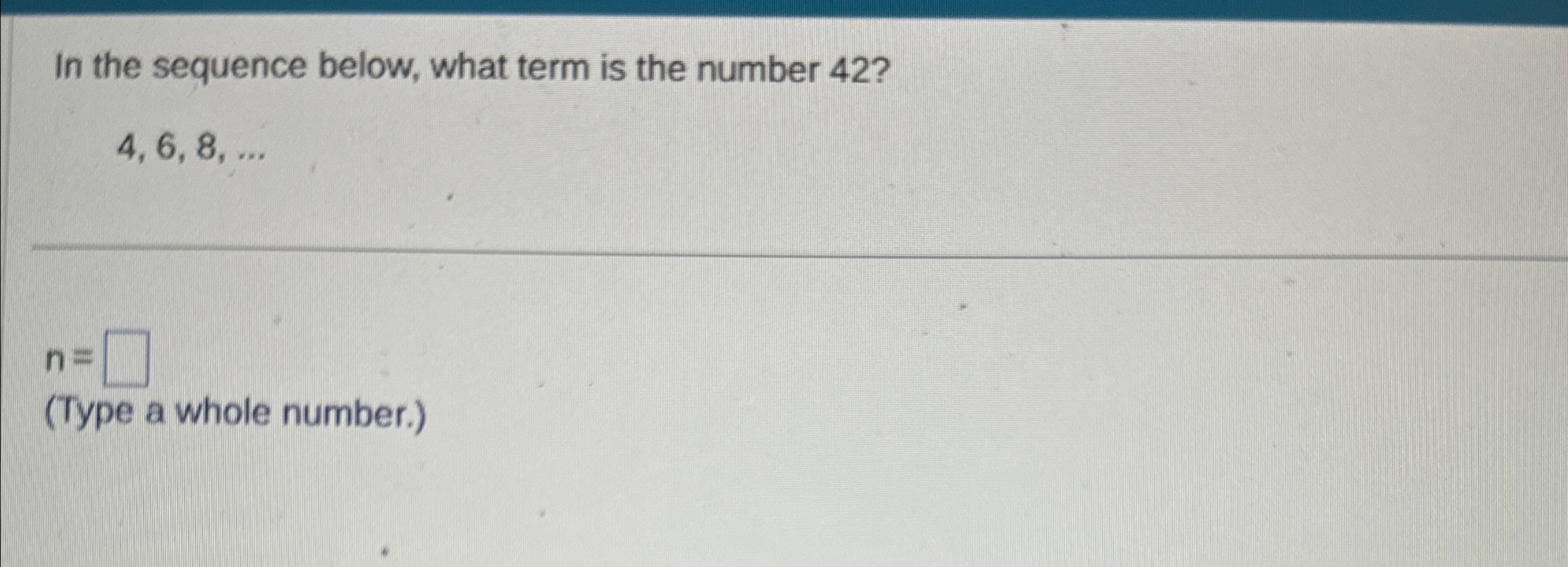 Solved In the sequence below, what term is the number | Chegg.com