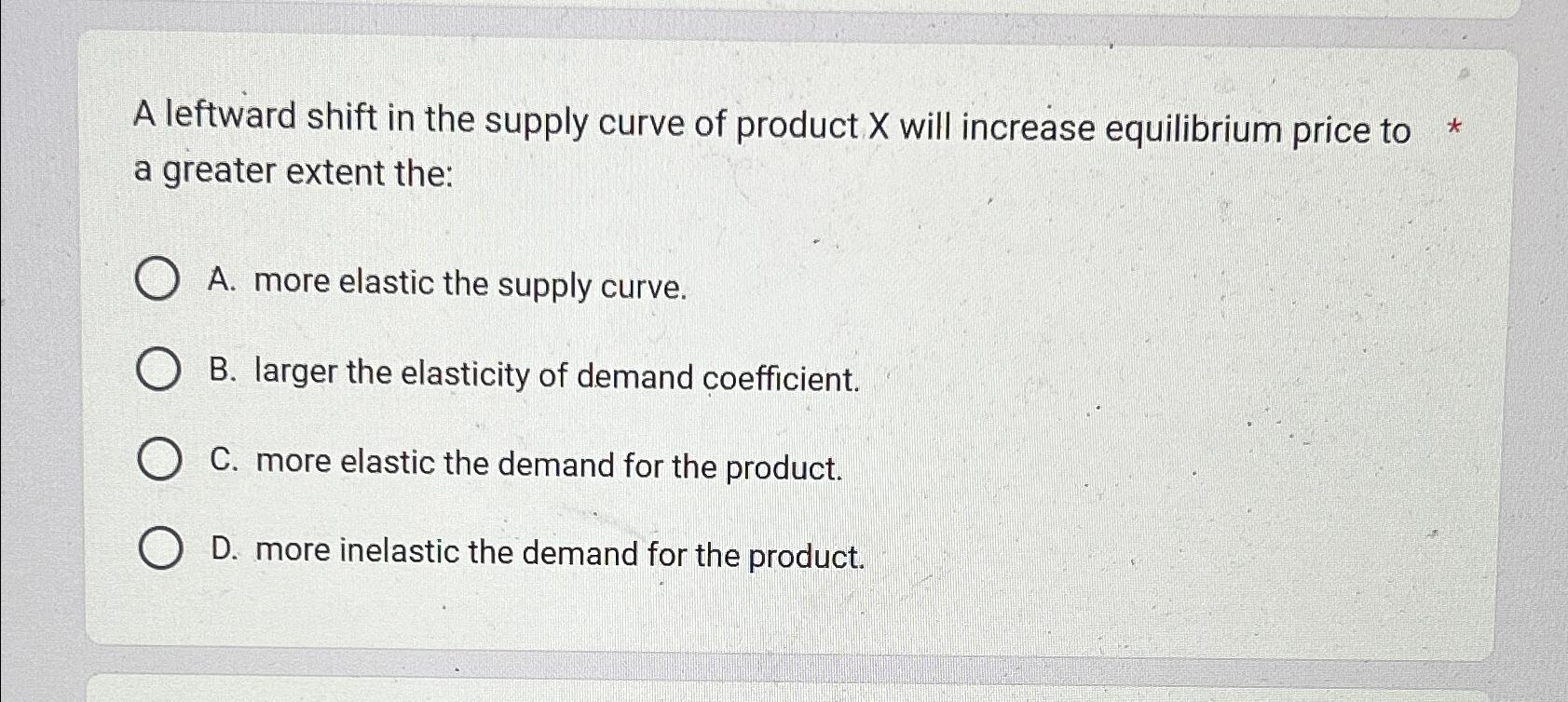 Solved A leftward shift in the supply curve of product x | Chegg.com