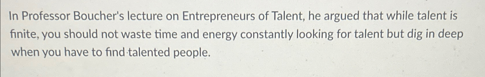 Solved In Professor Boucher's lecture on Entrepreneurs of | Chegg.com