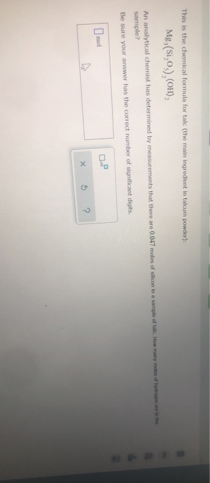 Solved This is the chemical formula for talc (the main | Chegg.com