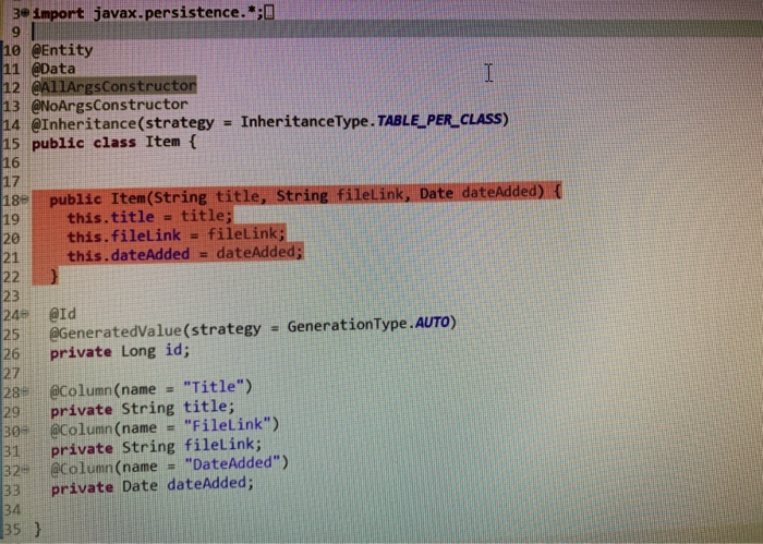 3º import javax. persistence.*:0 19 @Entity 11 @Data | Chegg.com