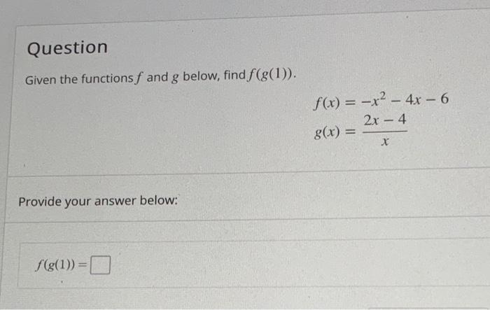 Solved Question Given the functions f and g below, find | Chegg.com