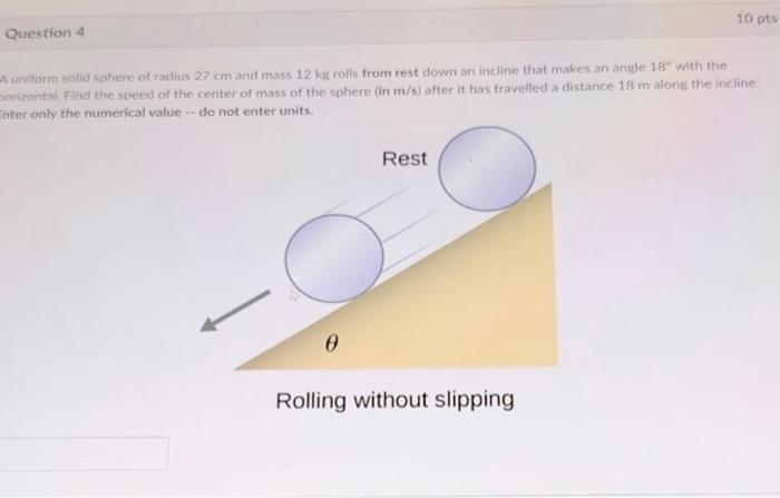 Solved A uniform solid sphere of radius 27 cm and mass 12 kg | Chegg.com