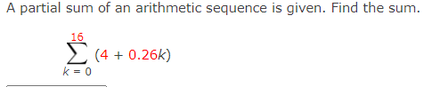 Solved A partial sum of an arithmetic sequence is given. | Chegg.com