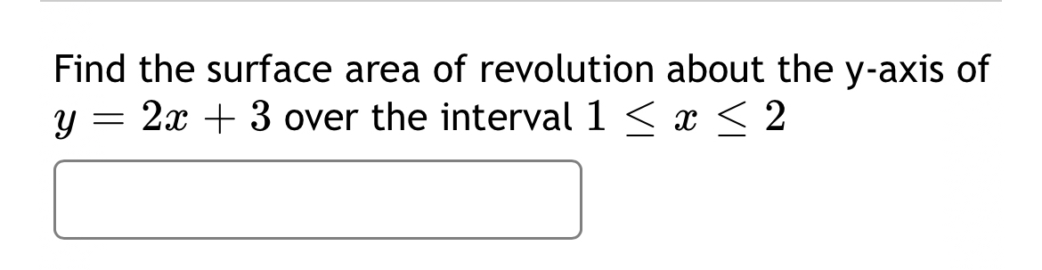 Solved Find the surface area of revolution about the y-axis | Chegg.com