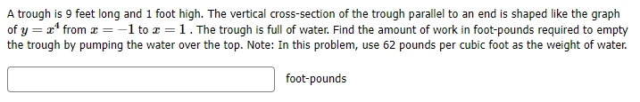 Solved A trough is 9 ﻿feet long and 1 ﻿foot high. The | Chegg.com