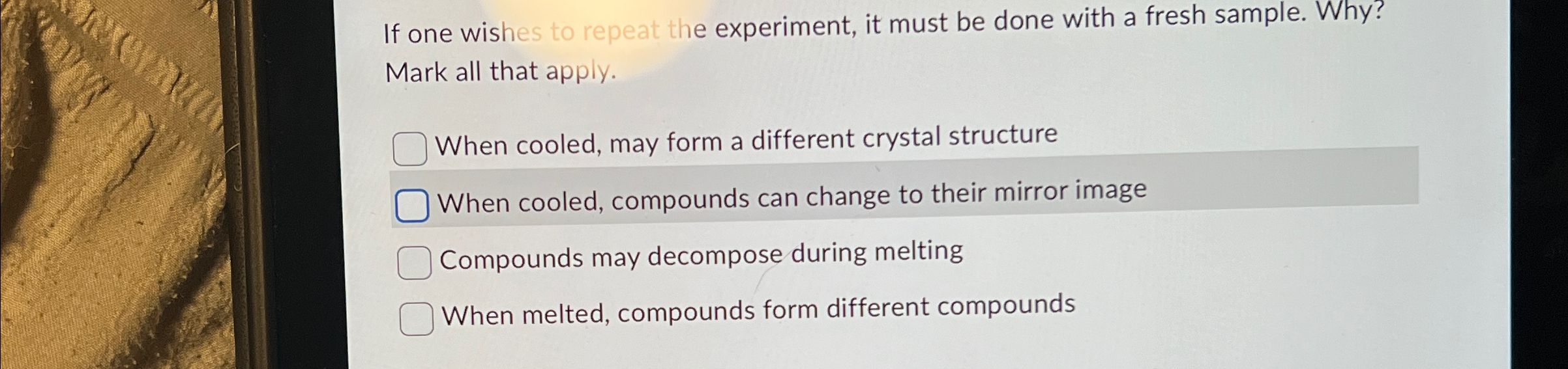 If one wishes to repeat the experiment, it must be | Chegg.com