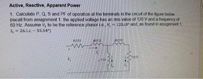 Solved Active, Reactive, Apparent Power 1. Calculate P,Q,S | Chegg.com