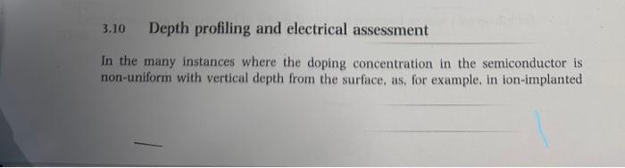 Solved 3.10 Depth profiling and electrical assessment In the | Chegg.com