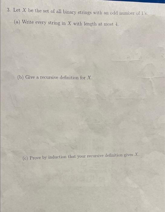 Solved 3. Let X be the set of all binary strings with an odd | Chegg.com