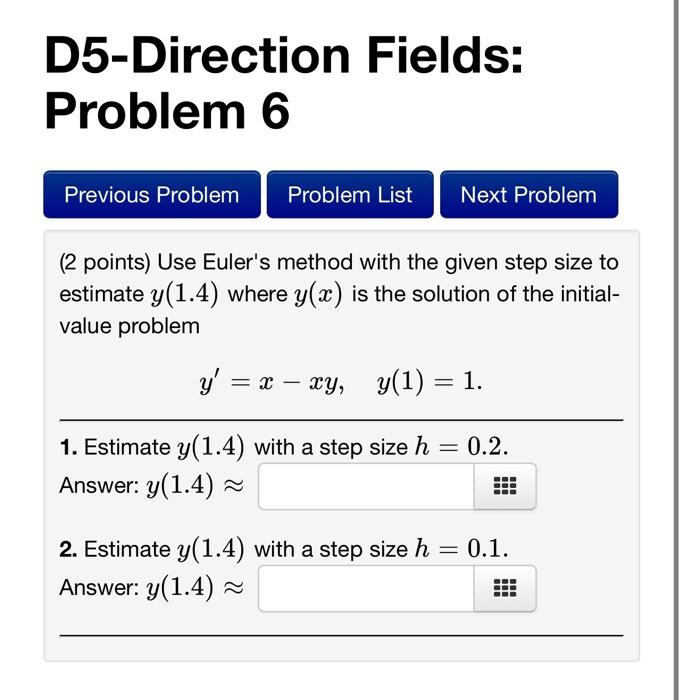 Solved D5 Direction Fields Problem 6 2 Points Use Eulers