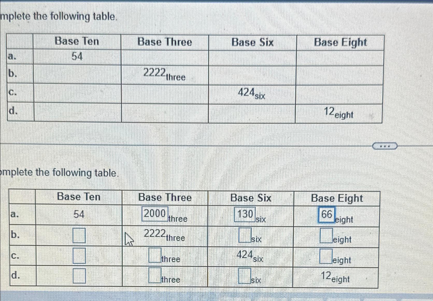 Solved mplete the following table\table[[,Base Ten,Base | Chegg.com
