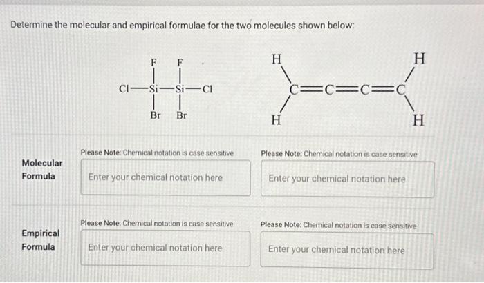 Solved Determine the molecular and empirical formulae for | Chegg.com