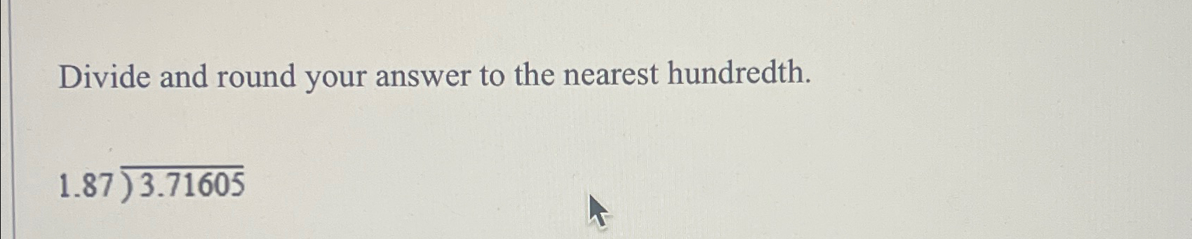 Solved Divide and round your answer to the nearest | Chegg.com