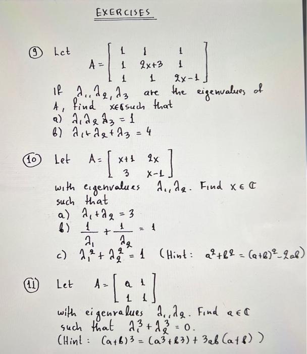 Solved EXERCISES (9) Let A=⎣⎡11112x+31112x−1⎦⎤ If λ1,λ2,λ3 | Chegg.com