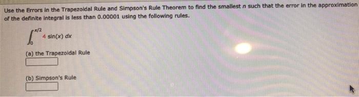Solved Use the Errors in the Trapezoidal Rule and Simpson's | Chegg.com