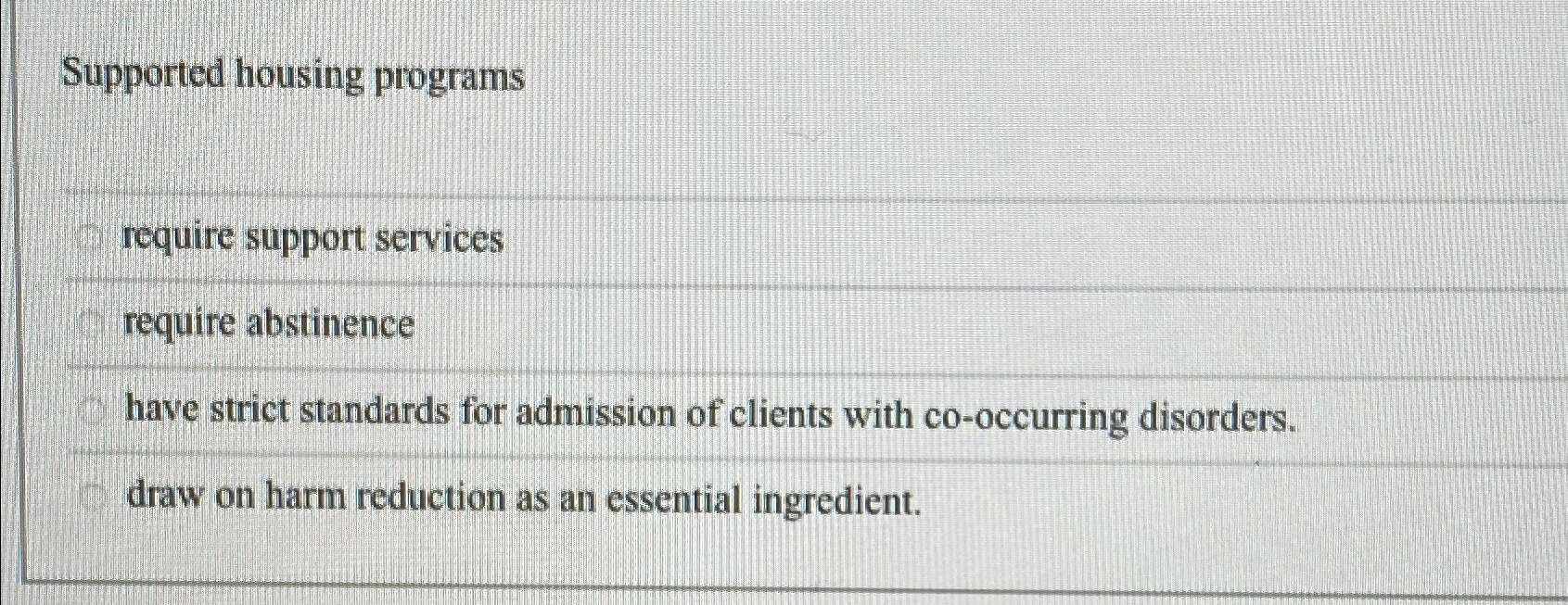 Solved Supported housing programsrequire support | Chegg.com