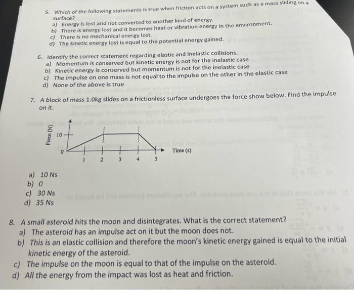 Solved 1. Suppose two objects have the same momentum but | Chegg.com