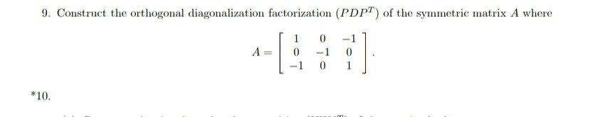 Solved 9. Construct the orthogonal diagonalization | Chegg.com
