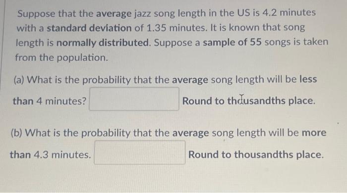 Solved Suppose that the average jazz song length in the US | Chegg.com