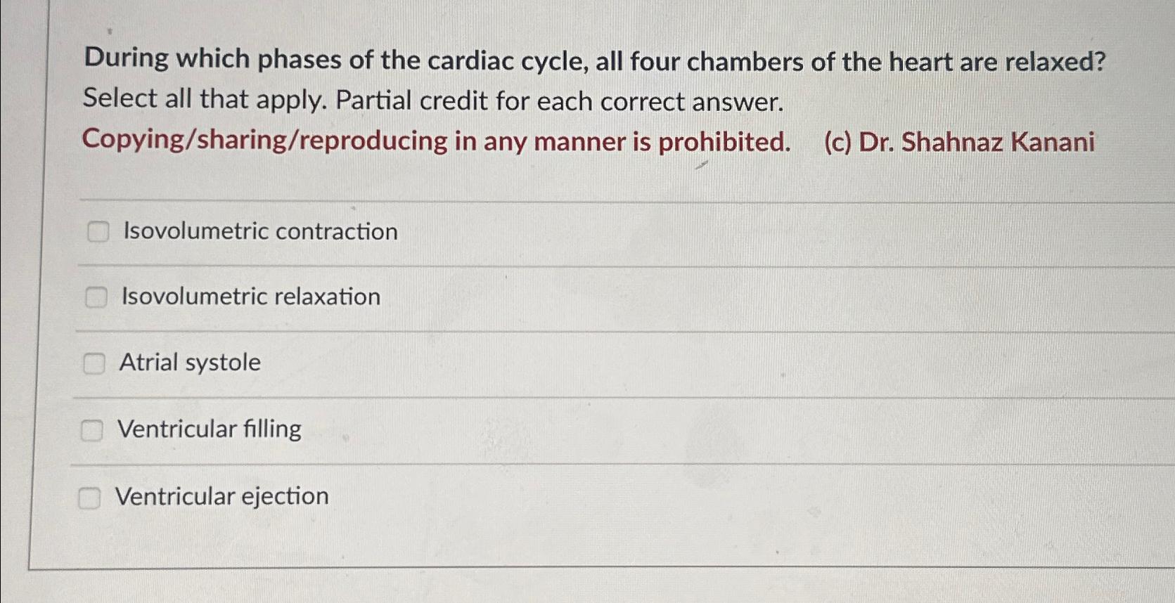 Solved During which phases of the cardiac cycle, all four | Chegg.com