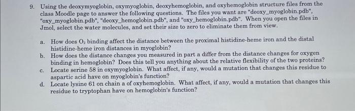 Solved 9. Using the deoxymyoglobin, oxymyoglobin, | Chegg.com