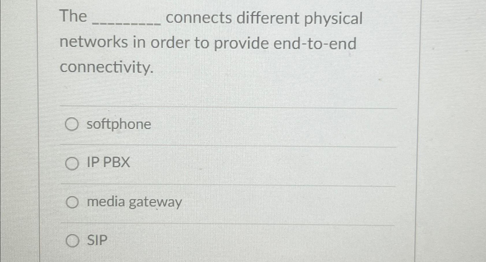 Solved The connects different physical networks in order to | Chegg.com