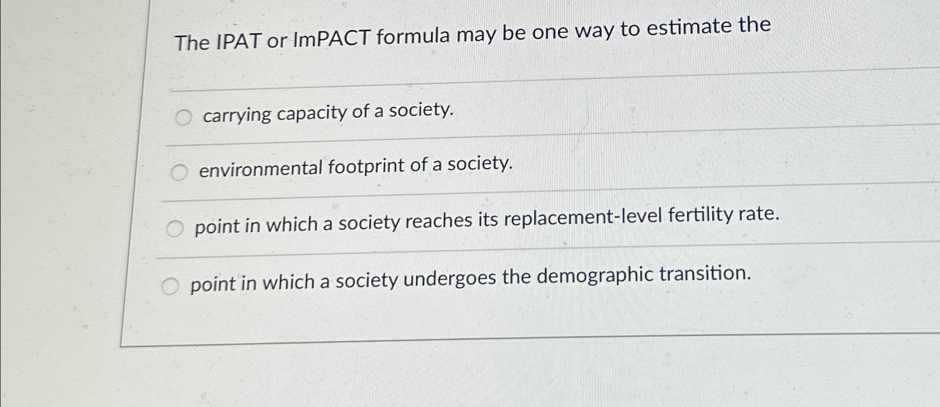 Solved The IPAT or ImPACT formula may be one way to estimate | Chegg.com