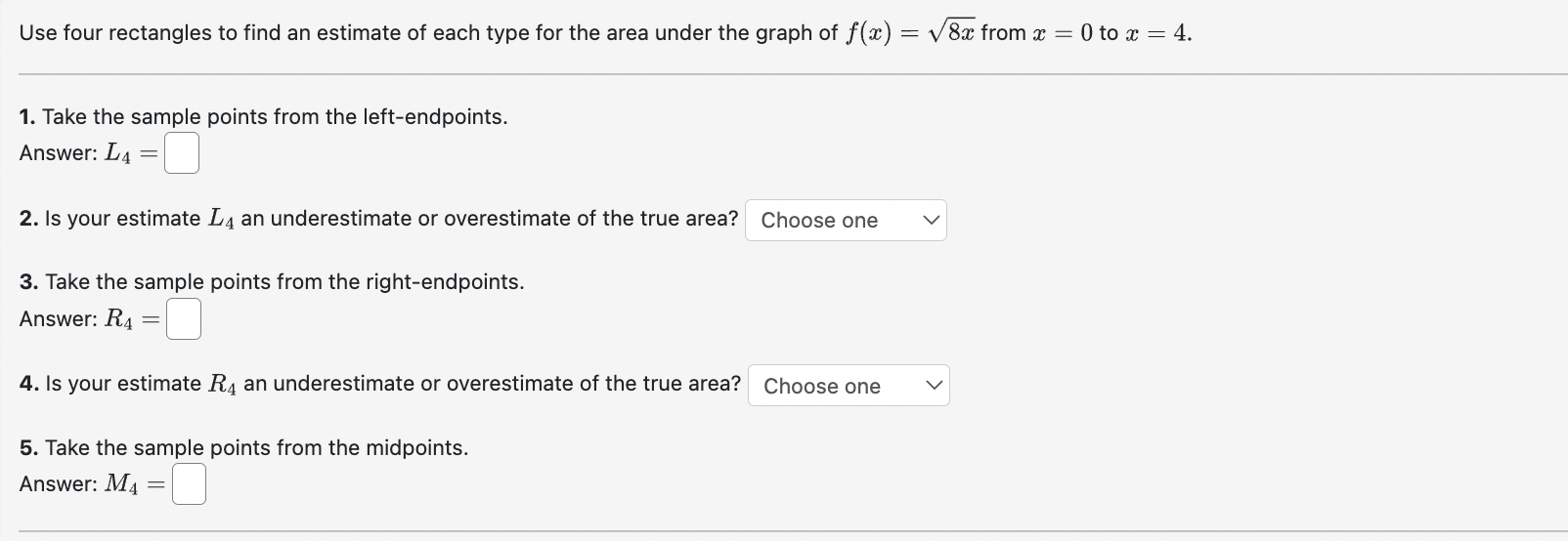 Solved Use four rectangles to find an estimate of each type | Chegg.com