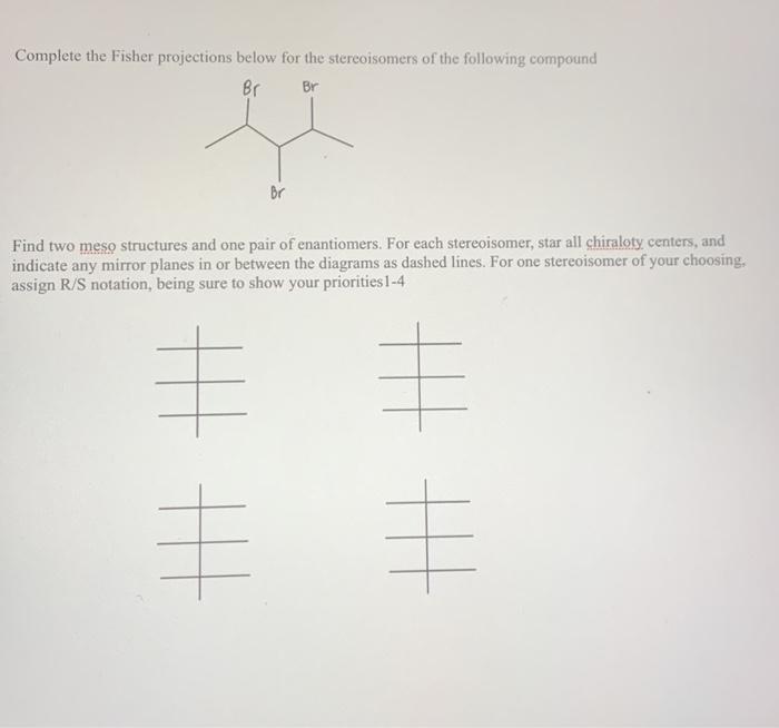 Solved Complete the Fisher projections below for the | Chegg.com