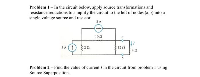 Solved 1. In the circuit below, apply source transformations | Chegg.com