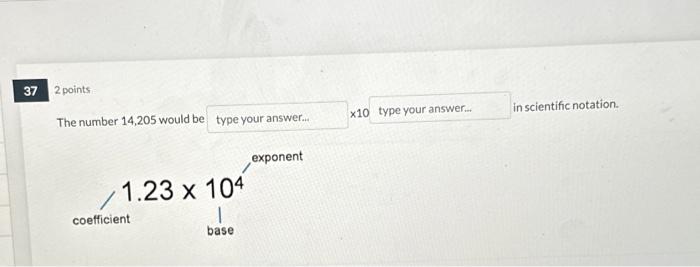 Solved 37 2 points The number 14,205 would be type your | Chegg.com