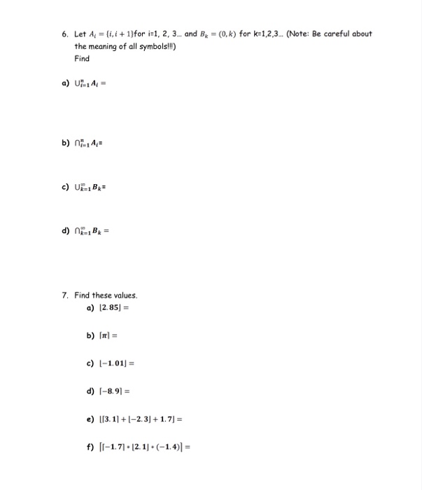 Solved 6. Let A li + 1}for i=1, 2, 3.. and B - (0.k) for | Chegg.com