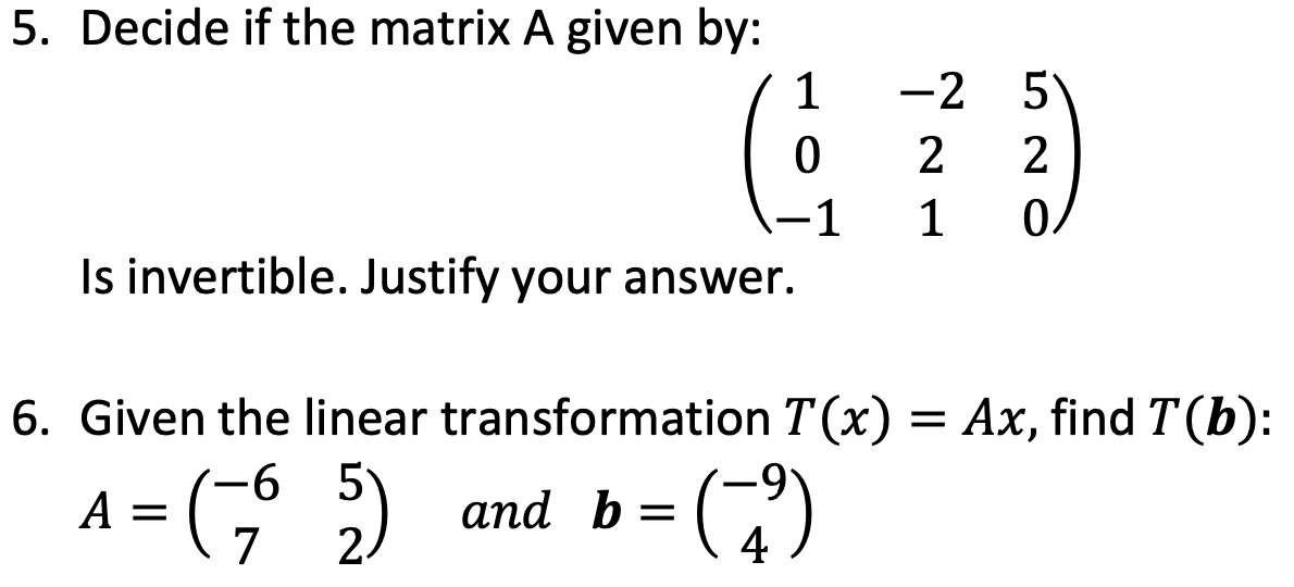 Solved Given the linear transformation T(x)=Ax, ﻿find T(b) | Chegg.com