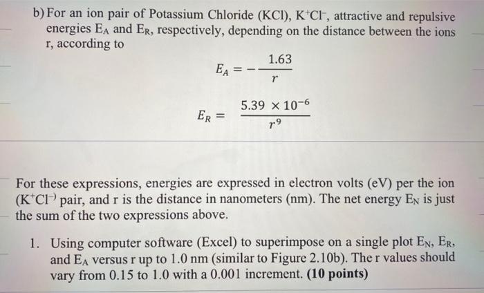Solved b) For an ion pair of Potassium Chloride ( | Chegg.com