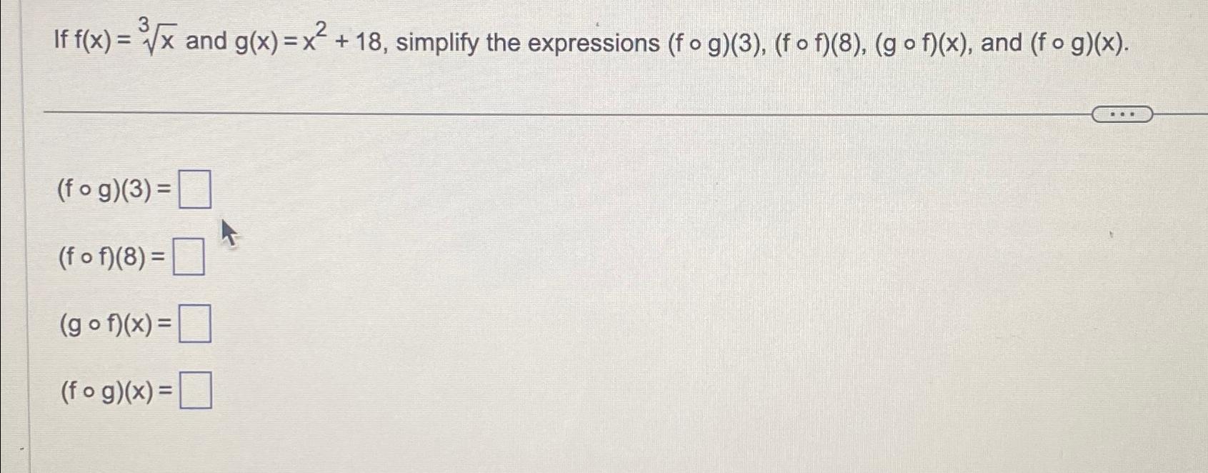 Solved If f(x)=3x and g(x)=x2+18, simplify the expressions | Chegg.com