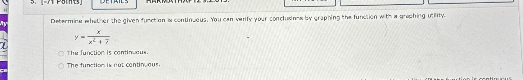 Solved Determine whether the given function is continuous. | Chegg.com