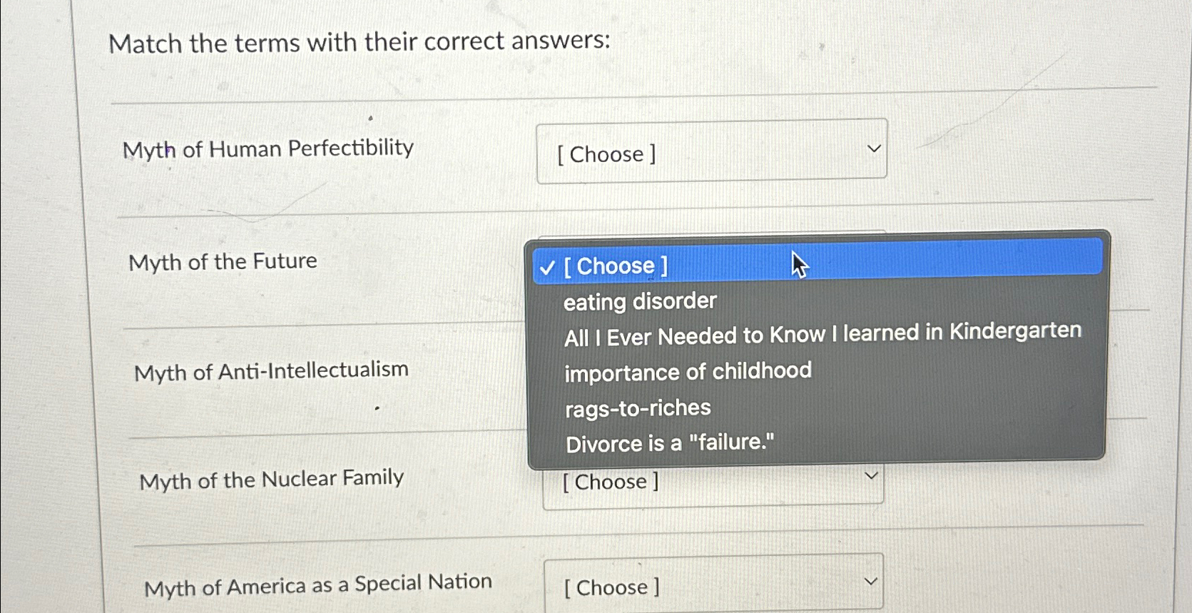 Solved Match the terms with their correct answers:Myth of | Chegg.com