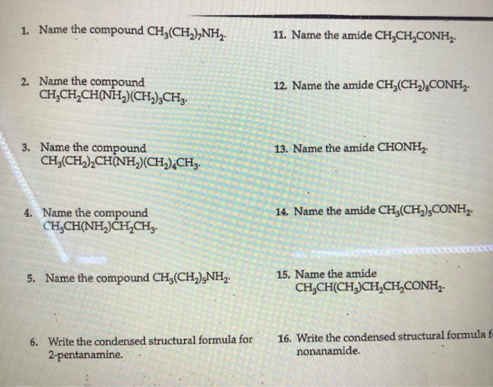 Solved 1. Name the compound CH (CH),NH, 11. Name the amide | Chegg.com