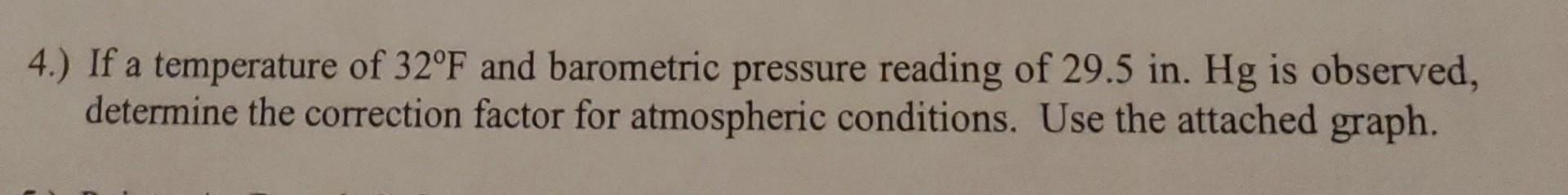 Solved 4.) If a temperature of 32∘F and barometric pressure | Chegg.com