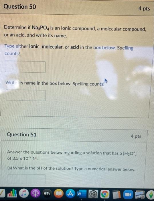 Solved Question 50 4 pts Determine if Na3PO4 is an ionic | Chegg.com